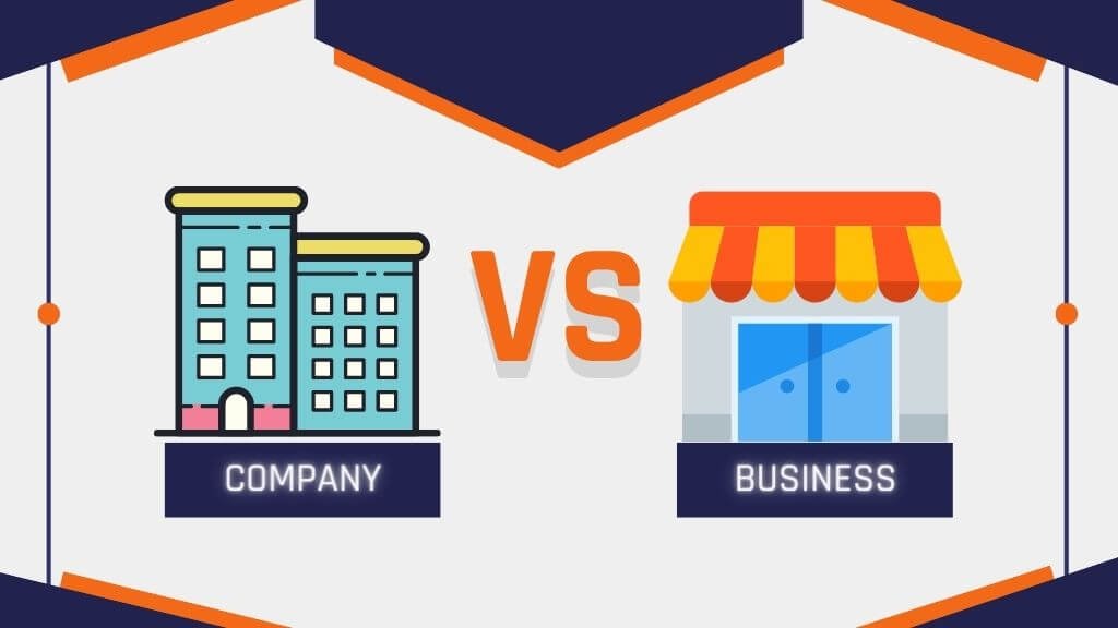 What Is The Difference Between Company And Business What Is The Difference Between Company And Business